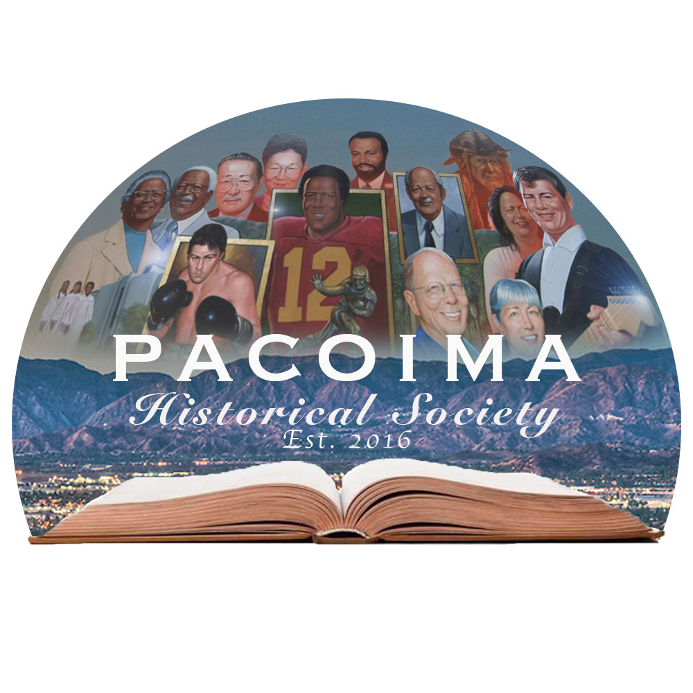 PacoimaStories - The History of Pacoima