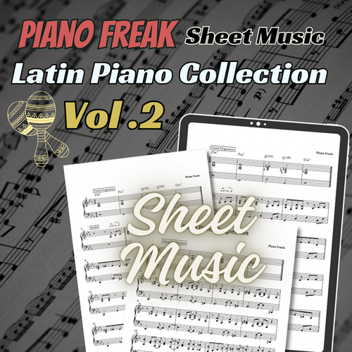 Latin Piano Collection Vol. 2 | PIANO FREAK