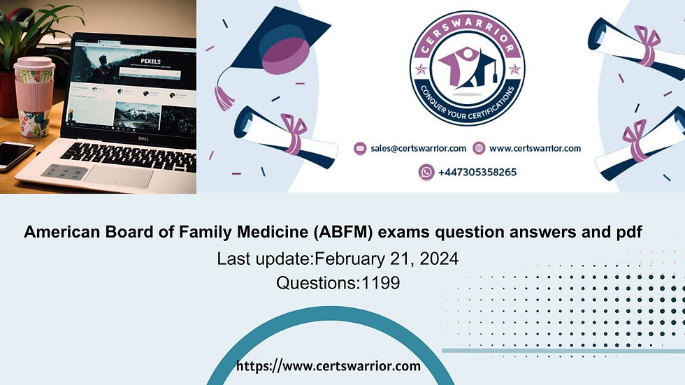 Download newest version ABFM Exam Certificates Study Tips Questions ...