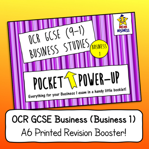 OCR GCSE Business 1 (J204) "Pocket Power-Up" - A6 Revision Notes ...