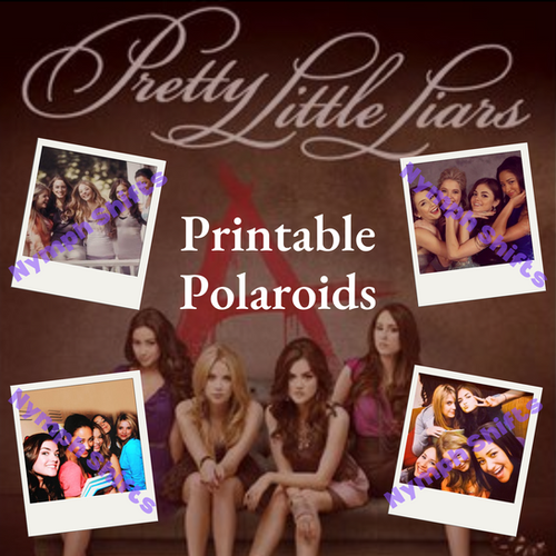 Pretty Little Liars Inspired Polaroid Printable Pictures - 136 Pictures ...