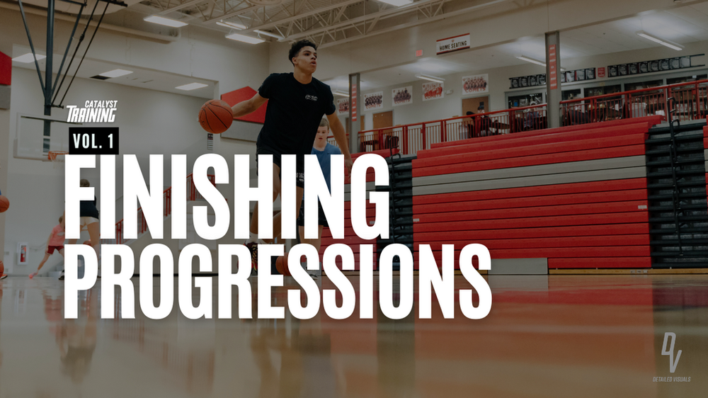 Finishing Progressions Vol. 1 | Catalyst Training
