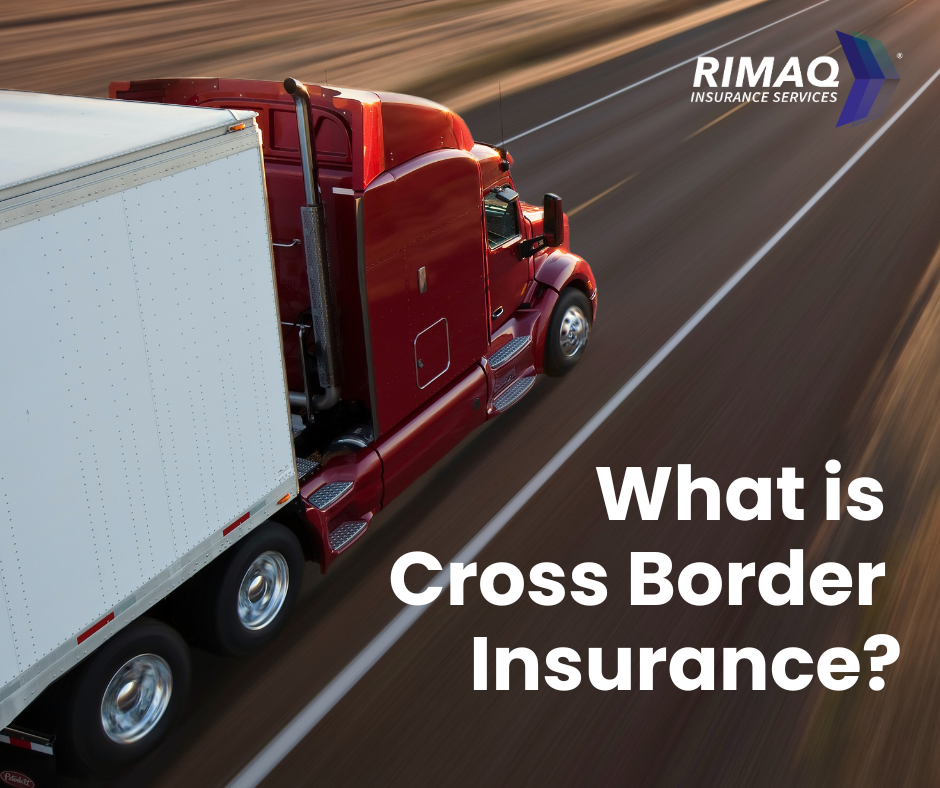 What is Cross Border Insurance?