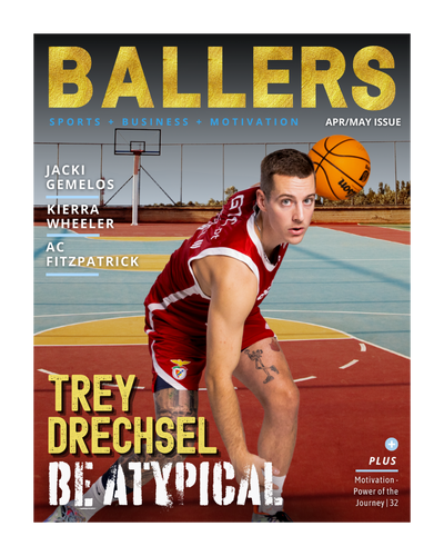 Ballers Magazine Apr/May 2024 Issue - Digital Copy | The Ballers Magazine
