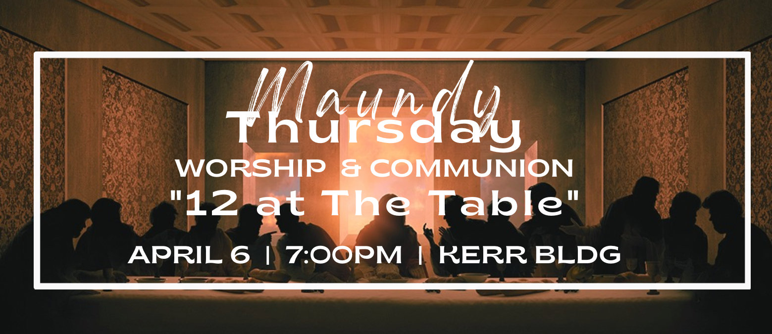 Maunday Thursday Communion Service | Philadelphiachurch