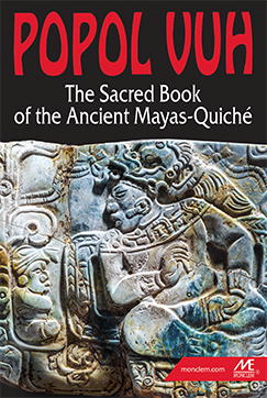 POPOL VUH. THE SACRED BOOK OF THE ANCIENT MAYAS-QUICHÉ | Libreria Dante ...