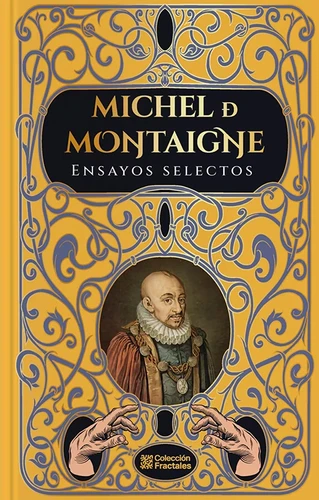 MICHEL DE MONTAIGNE. Ensayos selectos | Libreria Dante | https://static.wixstatic.com/media ...