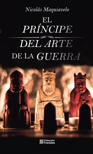 EL PRÍNCIPE / DEL ARTE DE LA GUERRA | Libreria Dante | https://static.wixstatic.com/media/761ccc ...