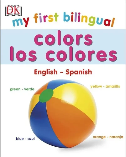 MY FIRST BILINGUAL. COLORS / LOS COLORES | Libreria Dante | https ...