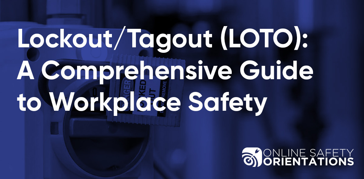 Lockout/Tagout (LOTO): A Comprehensive Guide to Workplace Safety