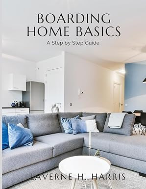 Boarding Home Basics: A Step by Step Guide | Serenity BCM