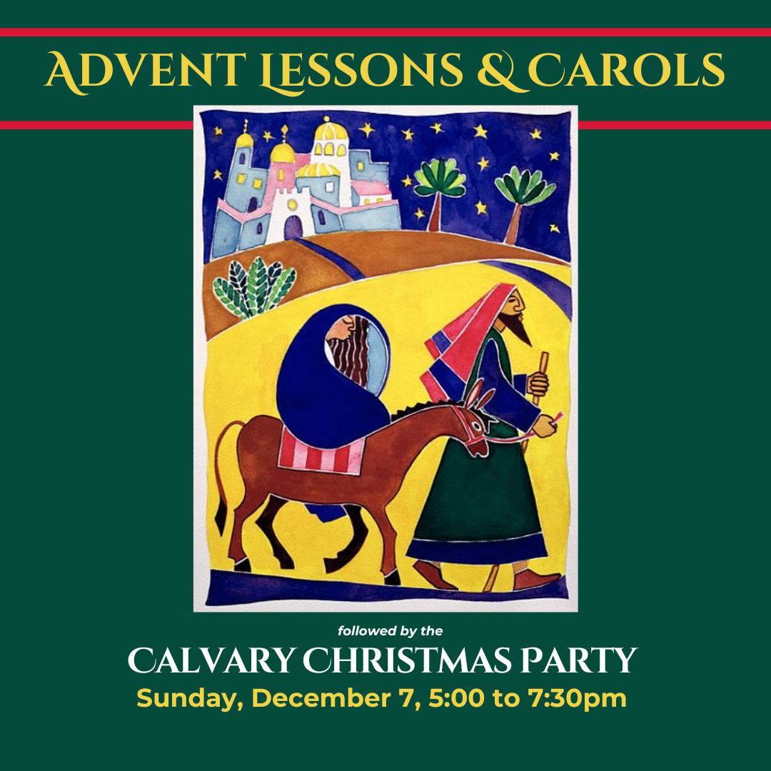 Advent Lessons & Carols and Christmas Party | Calvary Episcopal
