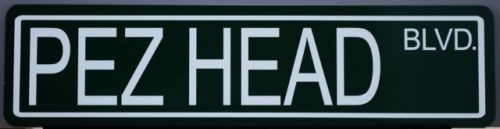 PEZ HEAD street sign | Race City Retro