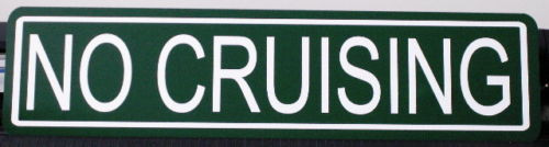 NO CRUISING street sign | Race City Retro