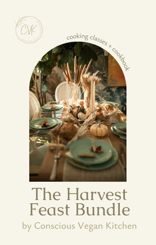 The Harvest Feast Bundle: 2 Holiday Cooking Classes + The Conscious ...