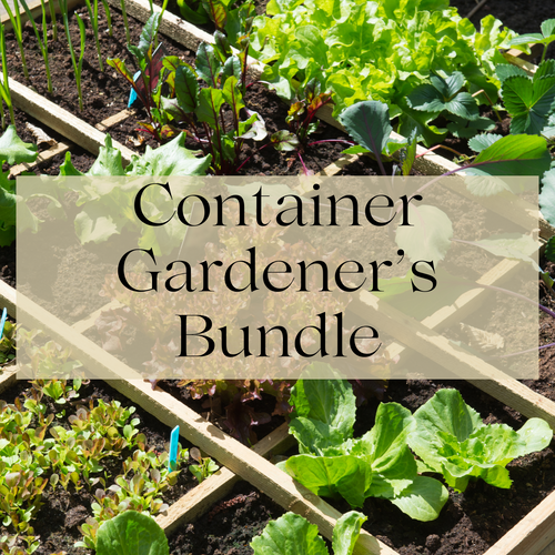 Container Gardener’s Bundle | Wildacreoh.com