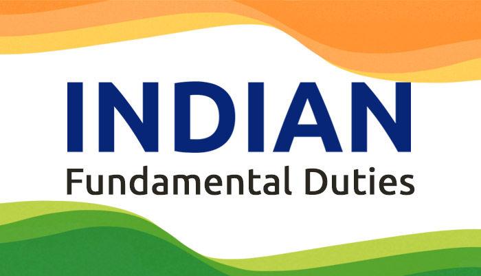 FUNDAMENTAL DUTIES; ARTICLE 51A OF INDIAN CONSTITUTION