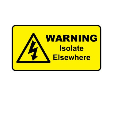 Warning Isolate Elsewhere Warning Labels | Griffin Signs