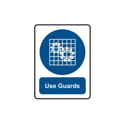 Use Guards Mandatory Sign – Workplace Safety Signs | Griffin Signs