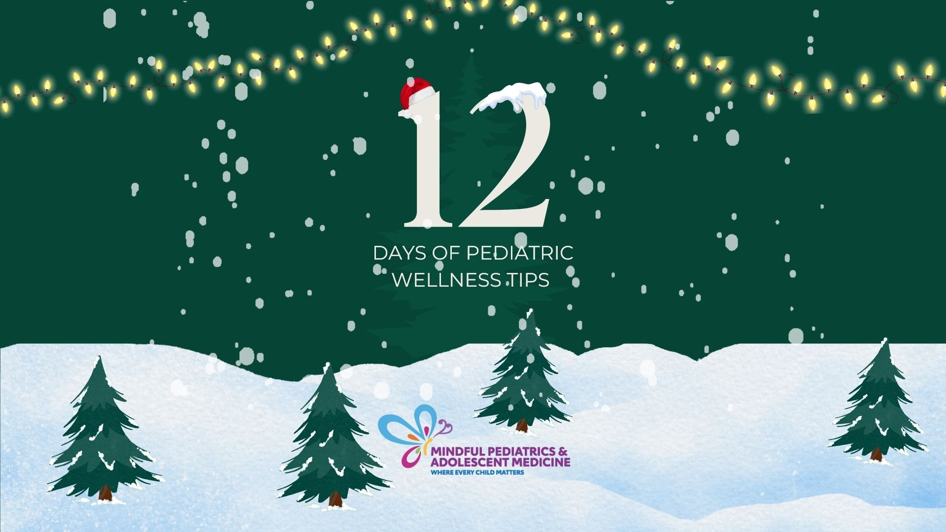 12 Days of Pediatric Wellness Tips