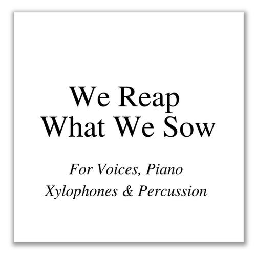We Reap What We Sow (2 Part Voices) SAMPLE | James Madsen Music