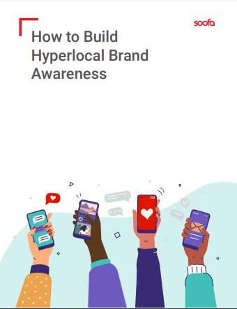 How to Build Hyperlocal Brand Awareness