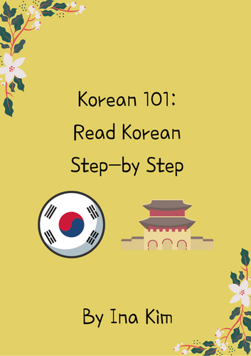 Korean 101: Read Korean Step By Step | Korean with Ina