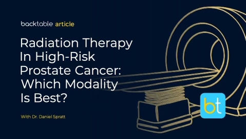 Radiation Therapy for High-Risk Prostate Cancer: Which Modality is Best?
