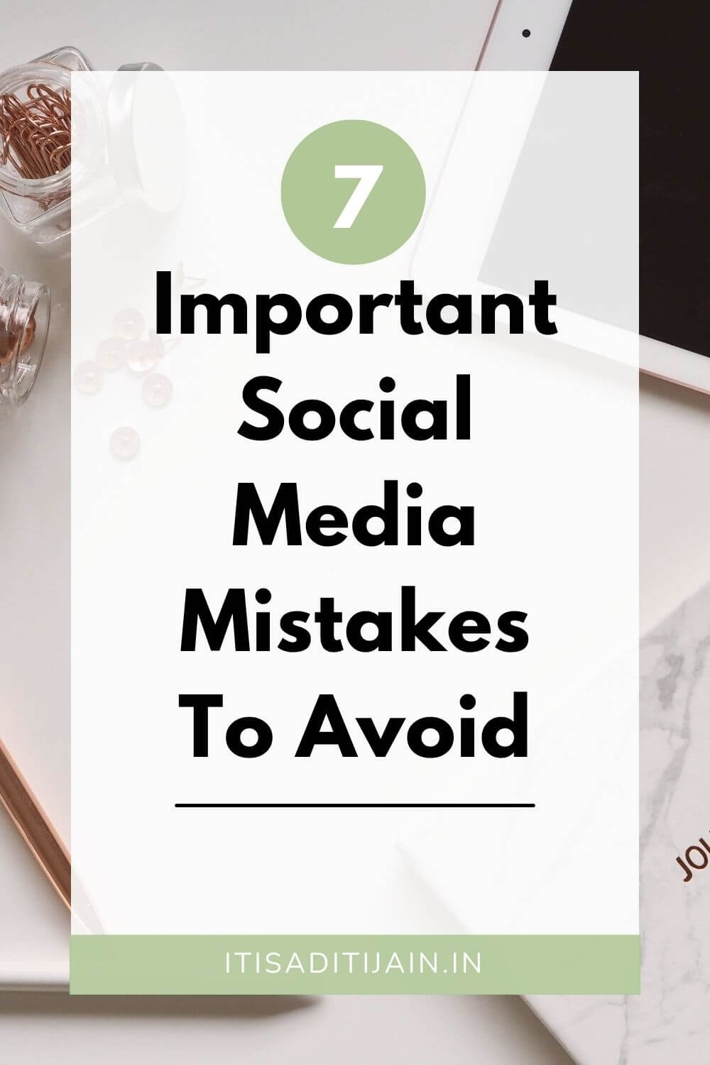 7 Important Social Media Mistakes To Avoid