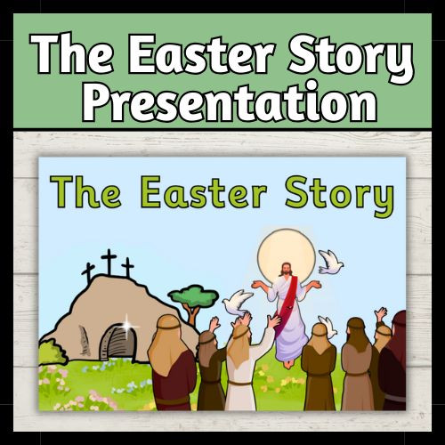 The Easter Story Presentation | PrimaryResourceRack