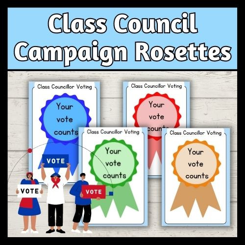 Class Council Campaign Rosettes | PrimaryResourceRack