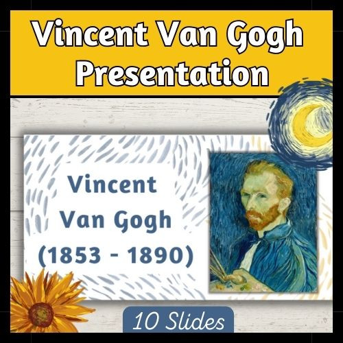 Vincent Van Gogh Presentation | PrimaryResourceRack