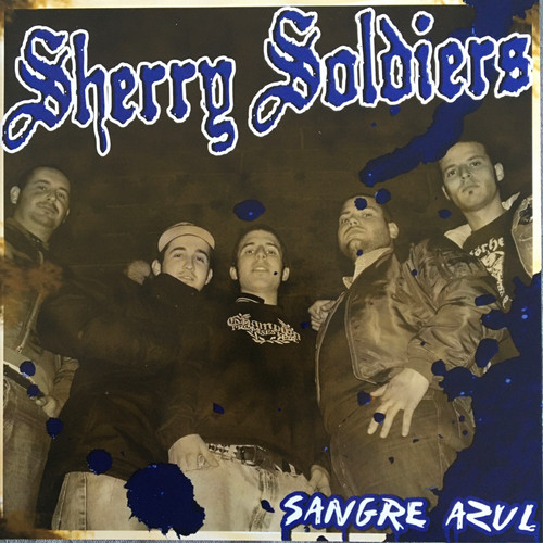 Sherry Soldiers - Sangre Azul | The Firm Records