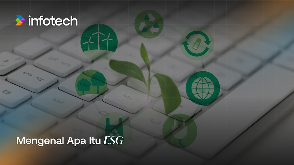 Mengenal Apa Itu ESG