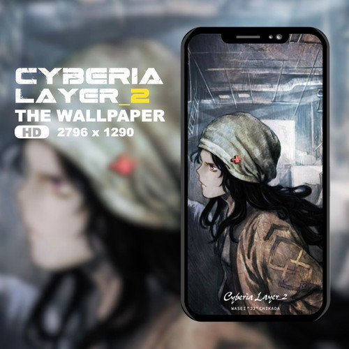 Cyberia Layer_2 The Wallpaper /スマホ用壁紙 | WASEI ホームページ
