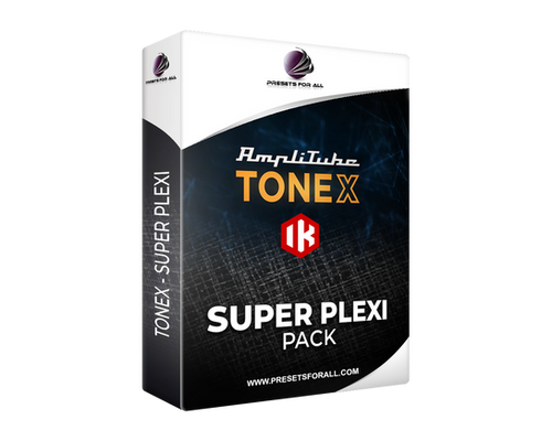 SUPER PLEXI - TONEX IK Multimedia | Presets For All
