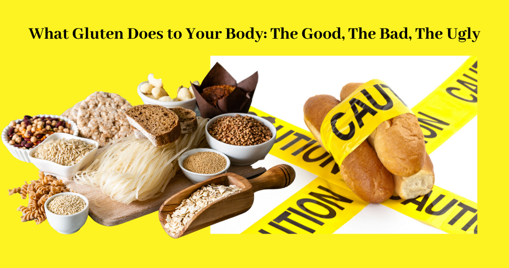 What Gluten Does To Your Body – The Good, The Bad, And The Ugly