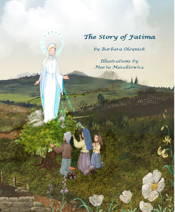 The Story of Fatima by Barbara Oleynick | Blessed Is Her Name