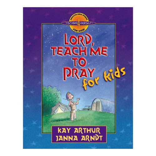 LORD, Teach Me How to Pray for Kids / Topical / Ages 8-12 | Precept ...