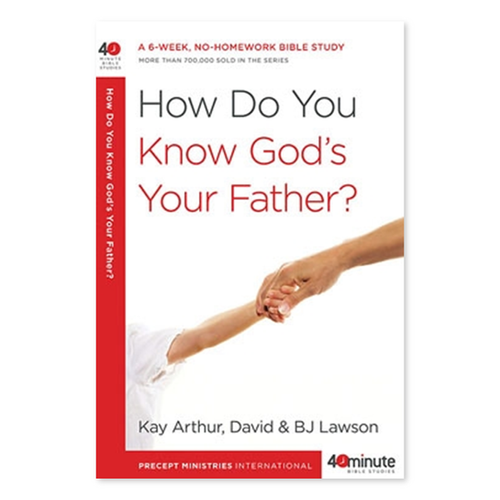 How Do You Know God's Your Father / 如何认识神是你的天父？ | Precept Singapore