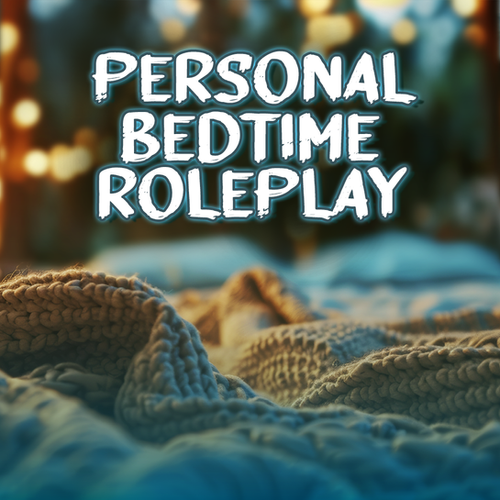 Personal Bedtime Roleplay (Limited Stock) | Gaelforce Audios