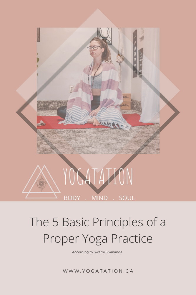 The 5 Basic Principles of a Proper Yoga Practice