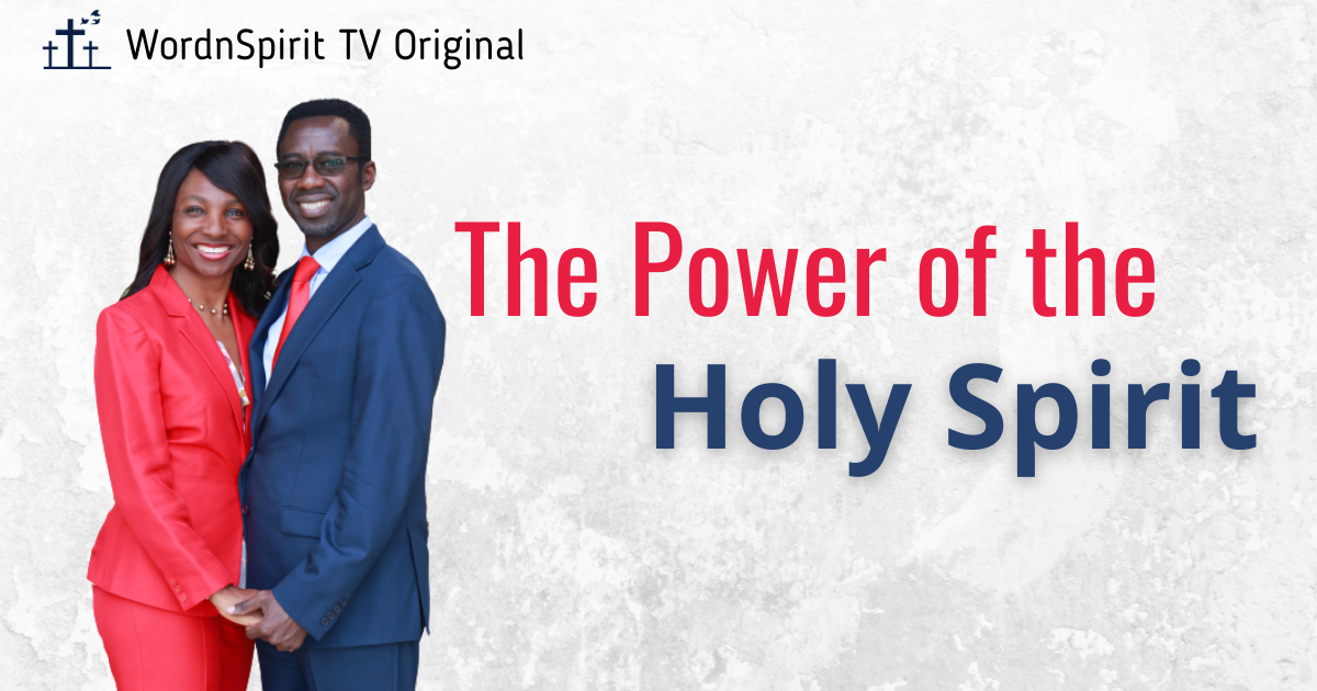 Watch The Power of the Holy Spirit | WordnSpirit TV