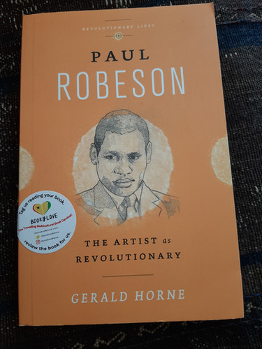 The Artist As Revolutionary: Paul Robeson by Gerald Horne (Pre-Owned ...