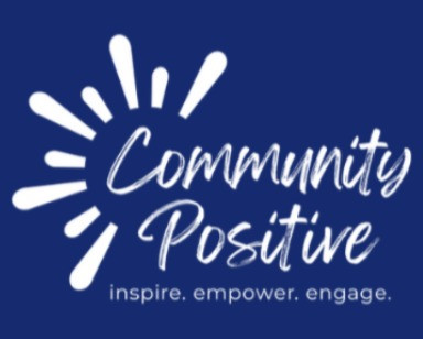 The Community Positive Project: INSPIRE. EMPOWER. ENGAGE.