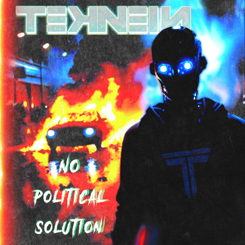 TEKNEIN:"No Political Solution" 7" LIMITED 1/14 (2024 VINYL) | 86 ...