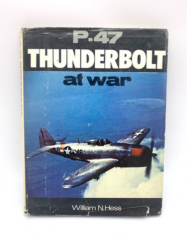 "P-47 Thunderbolt At War", William Hess, WWII | Foxhole Militaria