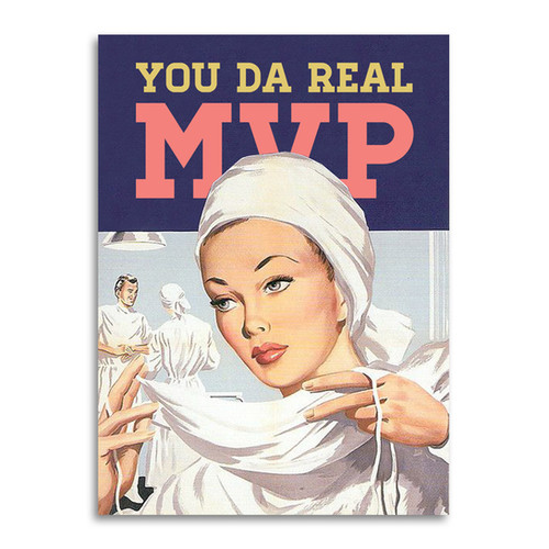 You Da Real MVP | Bad Betty Nursing Greeting Card