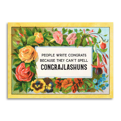 People Write Congrats Because They Can’t Spell Congrajlashuns | Bad ...