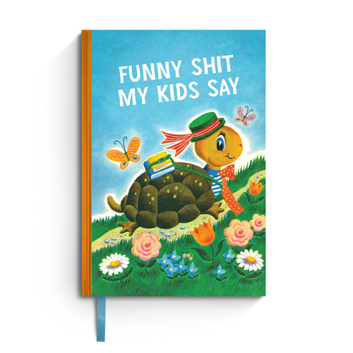 Funny Shit My Kids Say - Cute Vintage Notebook | Bad Betty Greeting